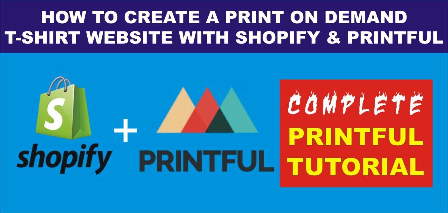 How to Create a Print-On-Demand Website with Shopify and Printful in 2024| Complete Printful ...
